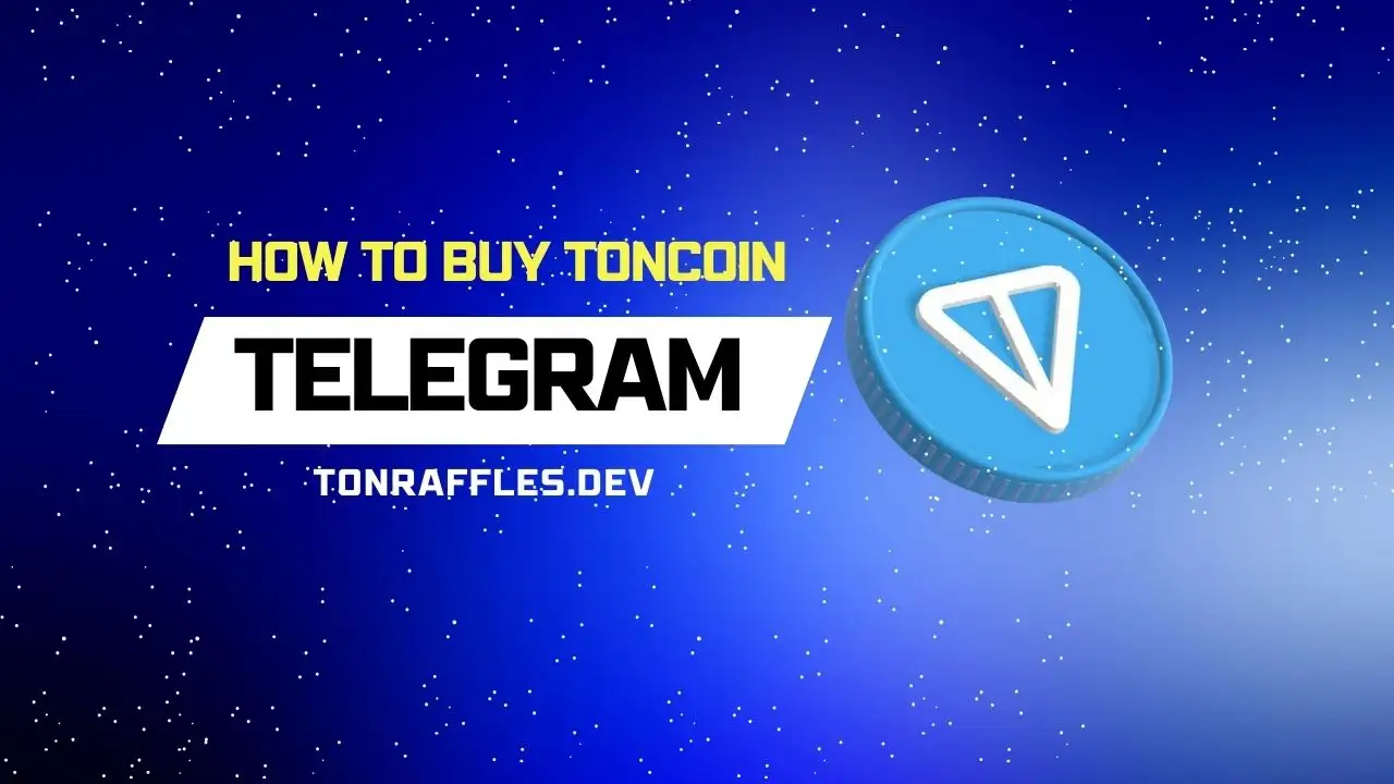 How to buy Toncoin in Telegram Easily Tonraffles